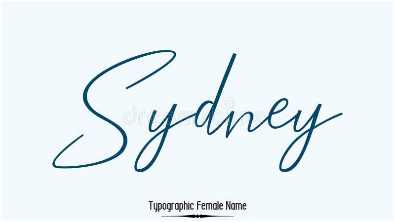 Sydney Female Name - Beautiful Handwritten Lettering Modern Calligraphy ...