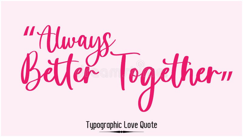 Always Beautiful Typographic Pink Color Text Love Quote Valentine Quote ...