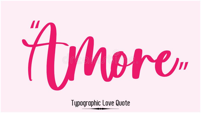 Amore Typographic Pink Color Text Love Quote Valentine Quote on Light ...