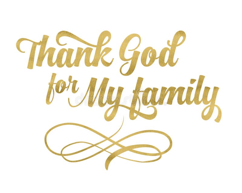 Thank God for my Family stock illustration. Illustration of gold - 82206272