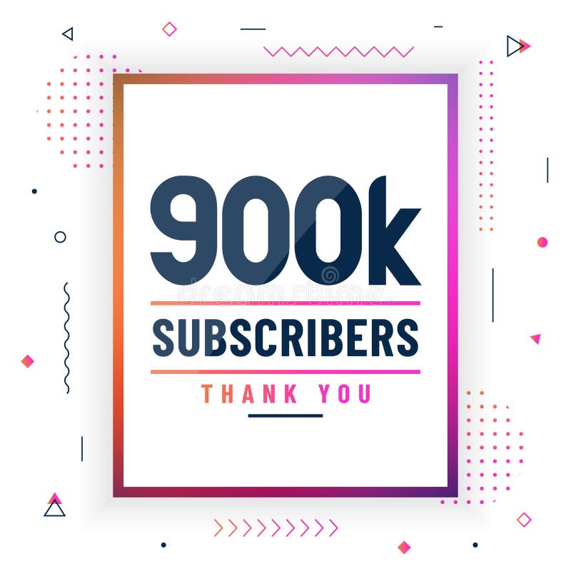 Thank You 900K Subscribers, 900000 Subscribers Celebration Modern ...