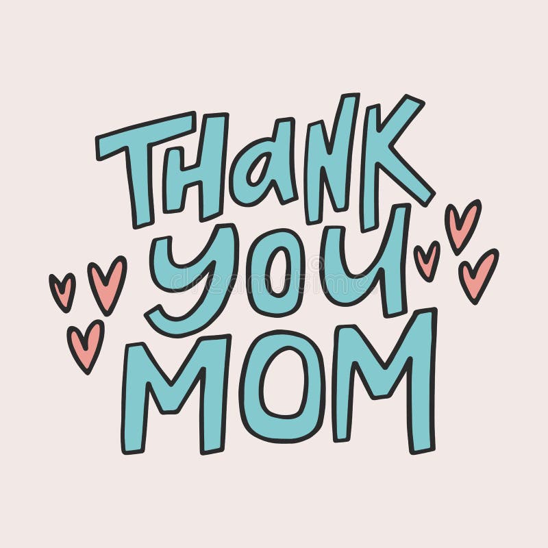 Thank You Mom Hand Drawn Quote Creative Lettering Illustration