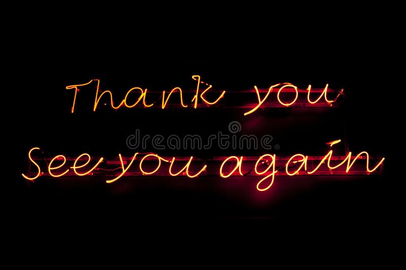 Thank You See You Again - Neon Light Stock Photo - Image of lighting ...