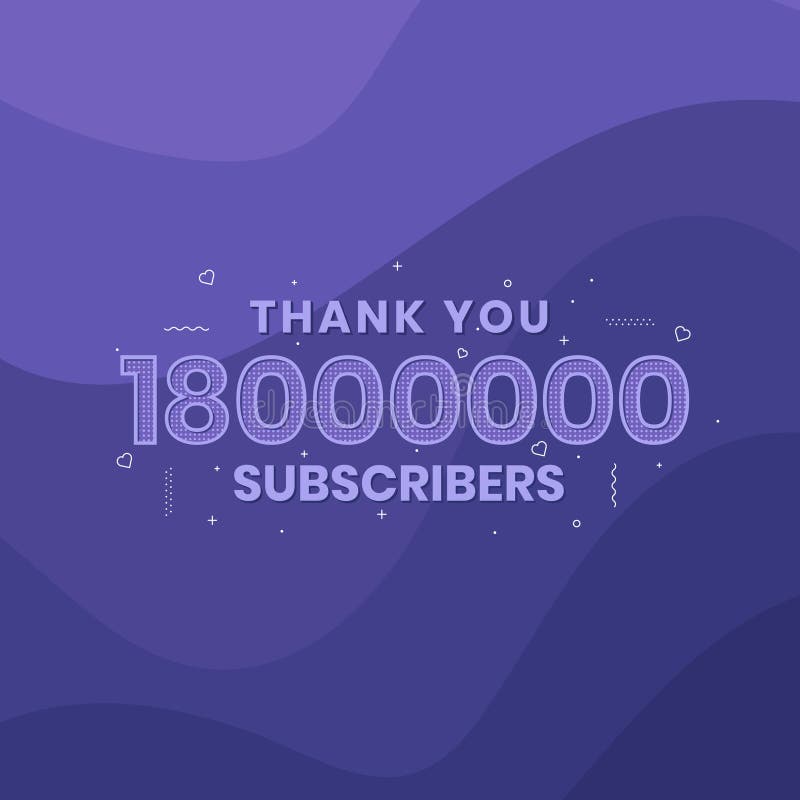 Thank You 18000000 Subscribers 18m Subscribers Celebration Stock Vector ...