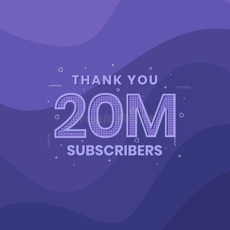 Thank You 20000000 Subscribers 20m Subscribers Celebration Stock Vector ...