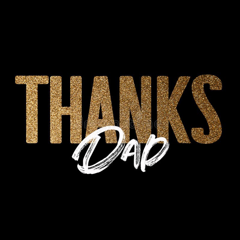 Thanks Dad Shiny Gold Glitter Typography Message Stock Illustration ...