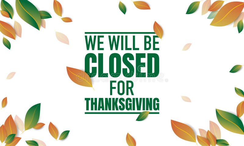 Thanksgiving Day Background Design. Closed for Thanksgiving. Vector ...