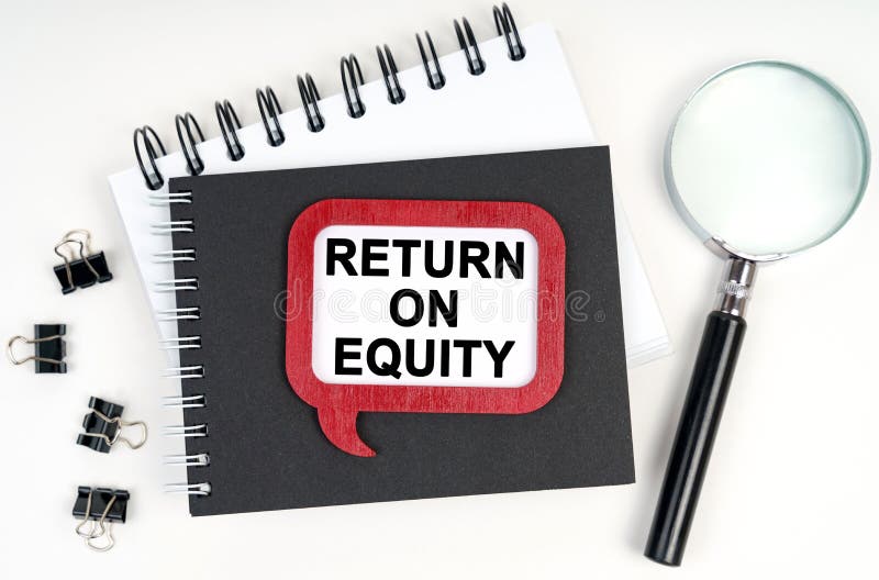 RETURN on EQUITY Text Written on Notebook with Chart Stock Photo ...