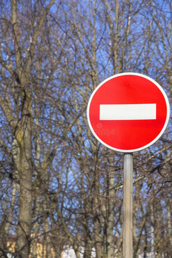 There is a Road Sign that Prohibits Entry, and Travel is Prohibited ...