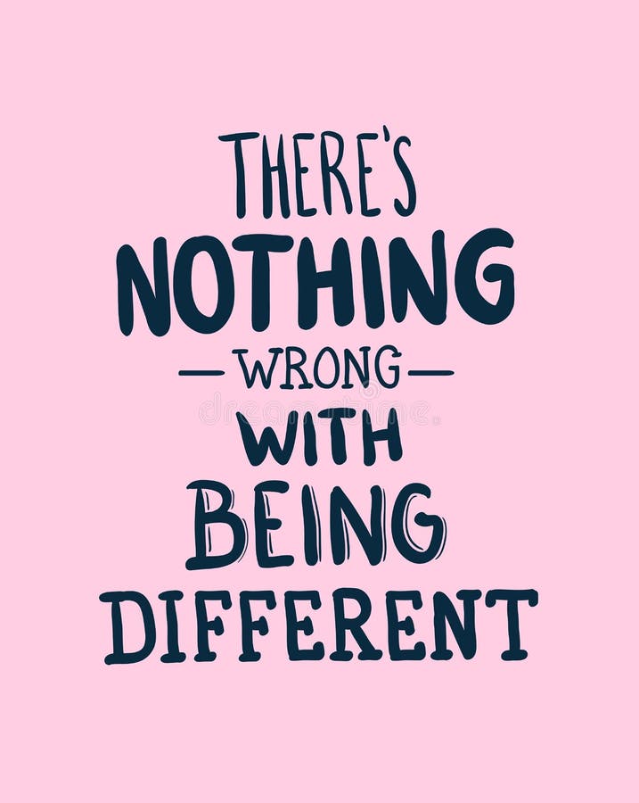 Theres Nothing Wrong with Being Different Vector Stock Vector ... Theres Nothing Wrong with Being Different Vector Stock Vector ...
