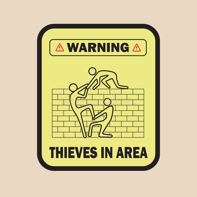 Thieves Operate in this Area Sign Board Stock Vector - Illustration of ...