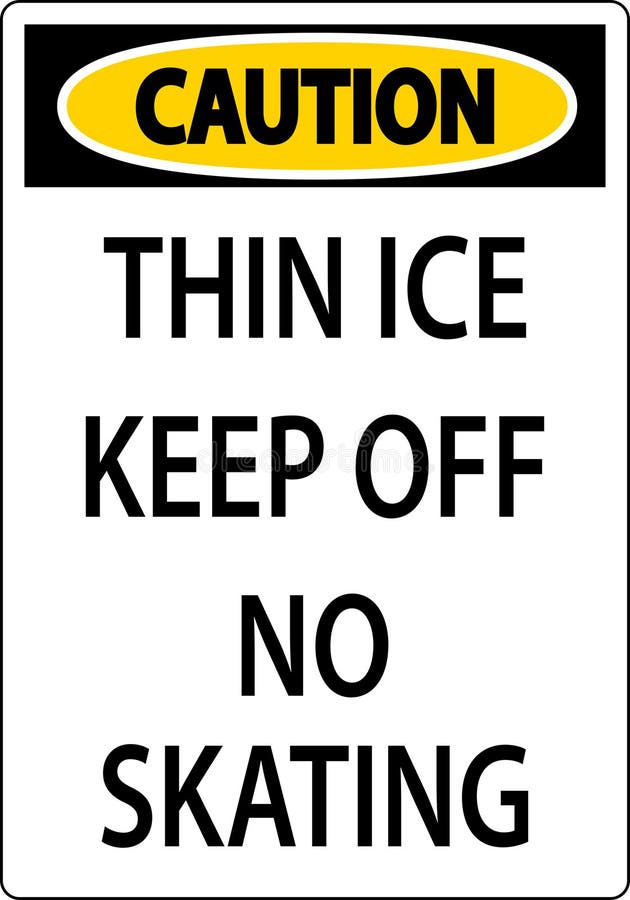 Thin Ice Sign Caution - Thin Ice Keep Off No Skating Stock Vector ...