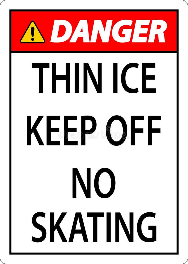 Thin Ice Sign Danger - Thin Ice Keep Off No Skating Stock Vector ...