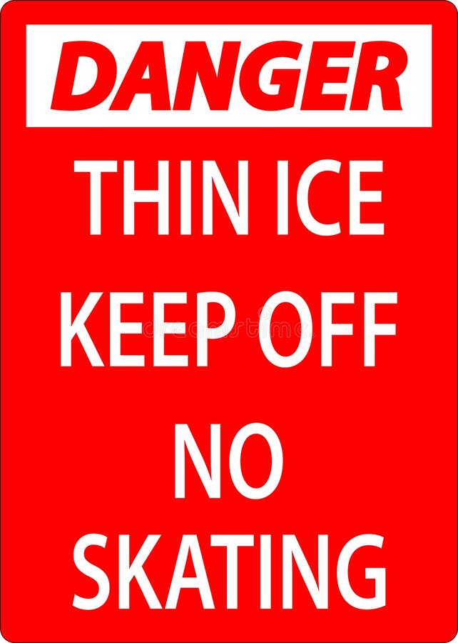 Thin Ice Sign Danger - Thin Ice Keep Off No Skating Stock Vector ...