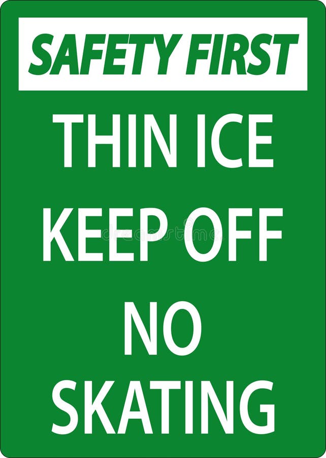 Thin Ice Sign Safety First - Thin Ice Keep Off No Skating Stock Vector ...
