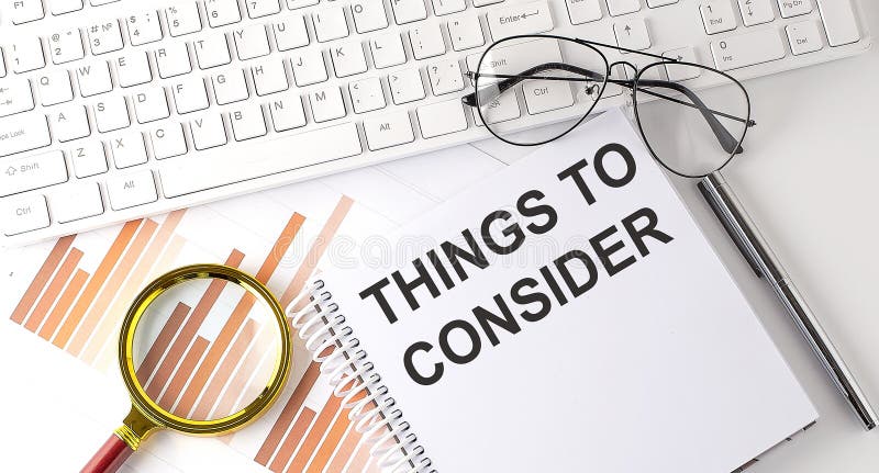 THINGS TO CONSIDER Text Written on a Notebook with Keyboard, Chart,and ...
