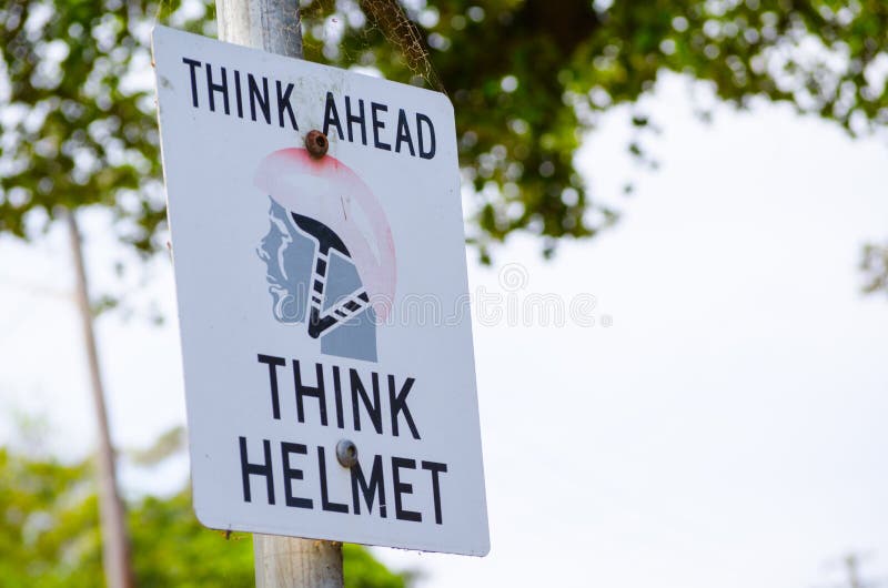 Think Ahead Think Helmet Warning Sign. Stock Photo - Image of ...