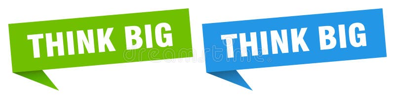 Think Big Banner. Think Big Speech Bubble Label Set Stock Vector ...