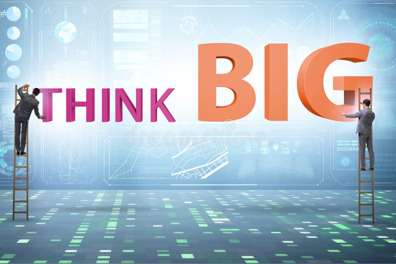 Think Big Concept with Businessman Stock Image - Image of energy ...