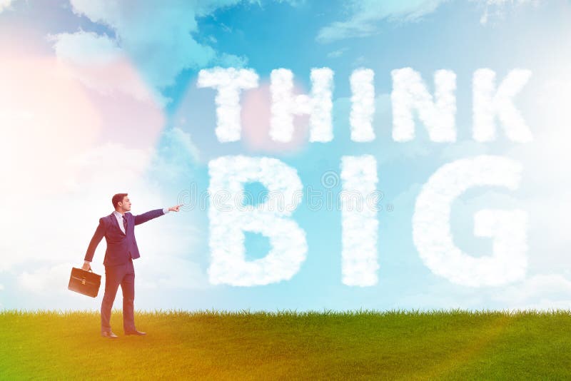Think Big Concept with Businessman Stock Photo - Image of power ...