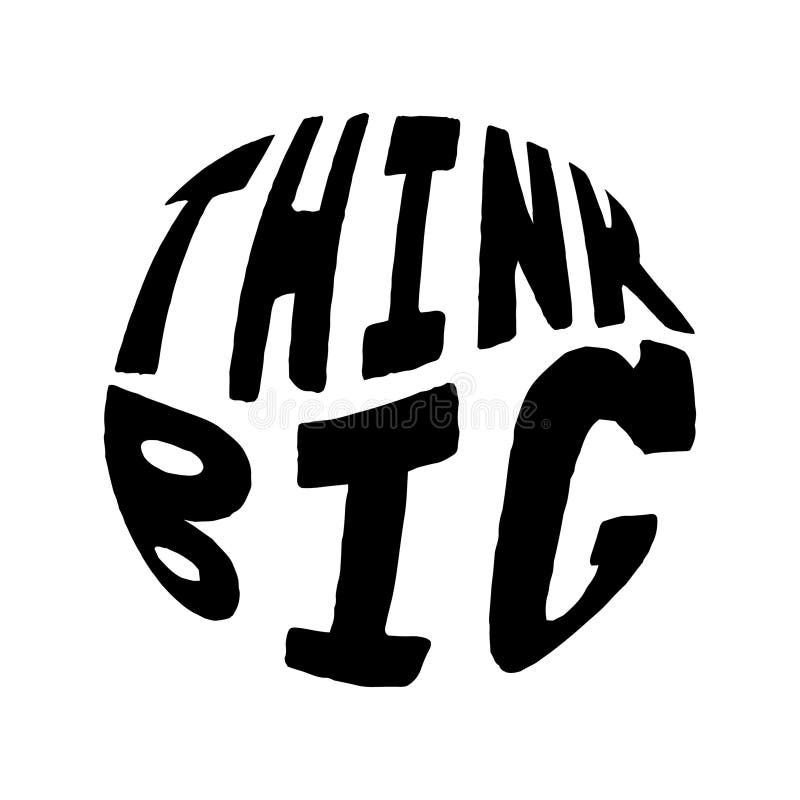 Think Big Hand Lettering in Round Shape Stock Illustration ...