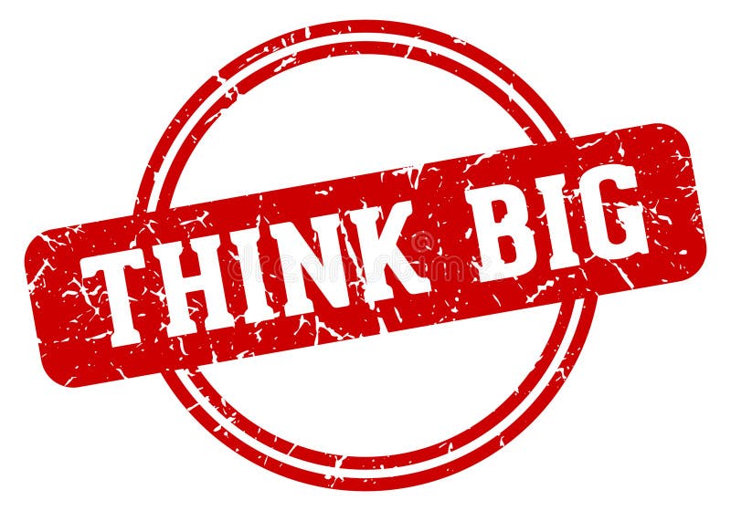 Think big stamp stock vector. Illustration of insignia - 365330234