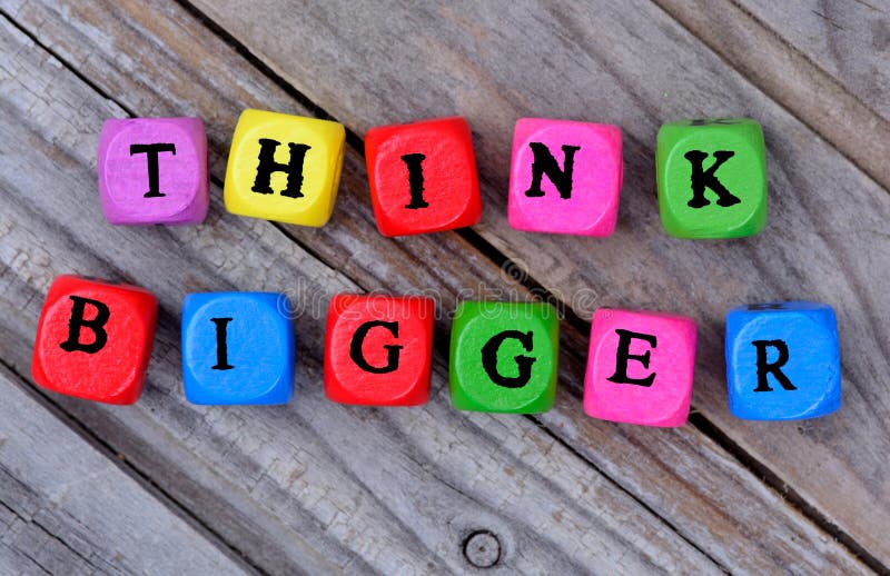 Think Bigger Words on Table Stock Photo - Image of elementary, goal ...
