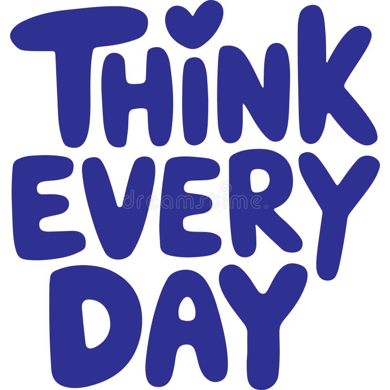 Think Everyday Positive Heart Graphic Stock Illustration - Illustration ...