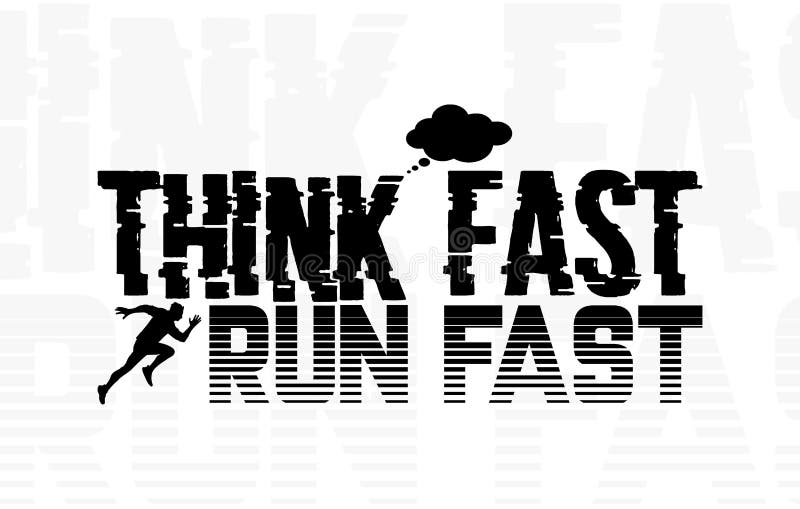 Think Fast Run Fast T Shirt Design Stock Vector - Illustration of ...