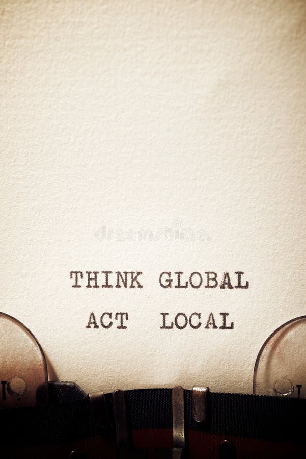 Act Local And Think Global stock photo. Image of businessperson - 44552756