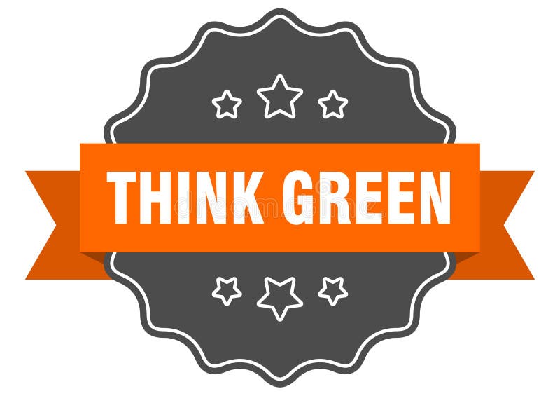 Think Green Banner Template. Think Green Ribbon Label Stock Vector ...