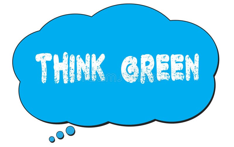 THINK GREEN Text Written on Green-black Rectangle Stamp Stock ...