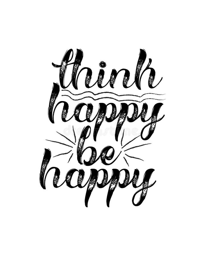 Think Happy Be Happy. Hand Drawn Typography Poster Design Stock ...