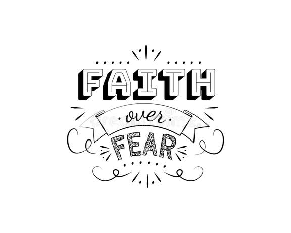 Faith Over Fear Stock Illustrations – 237 Faith Over Fear Stock ...