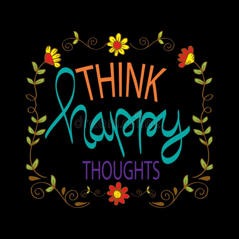 Think happy thoughts. stock vector. Illustration of greeting - 133554283
