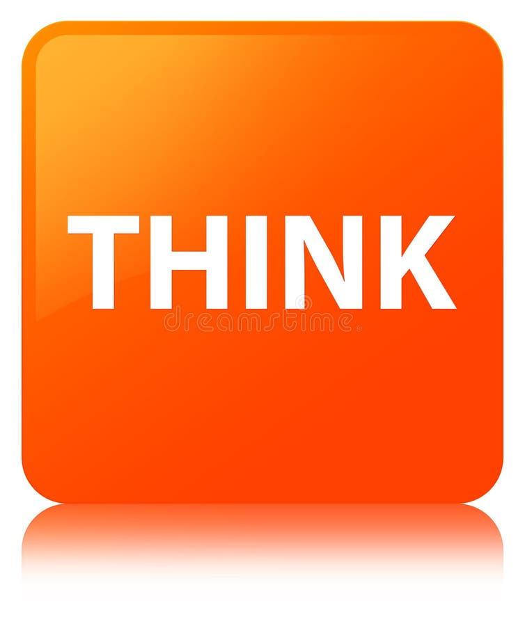 Think orange square button stock illustration. Illustration of belief ...