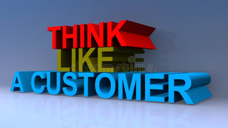 Think Like a Customer on Blue Stock Illustration - Illustration of ...