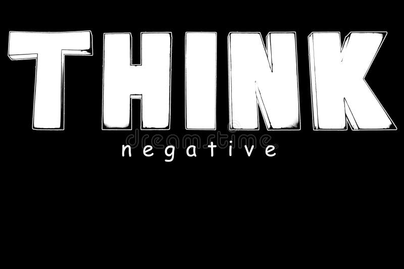 Think Negative Text, Bad Emotion, Depression, Stress, Pessimism ...