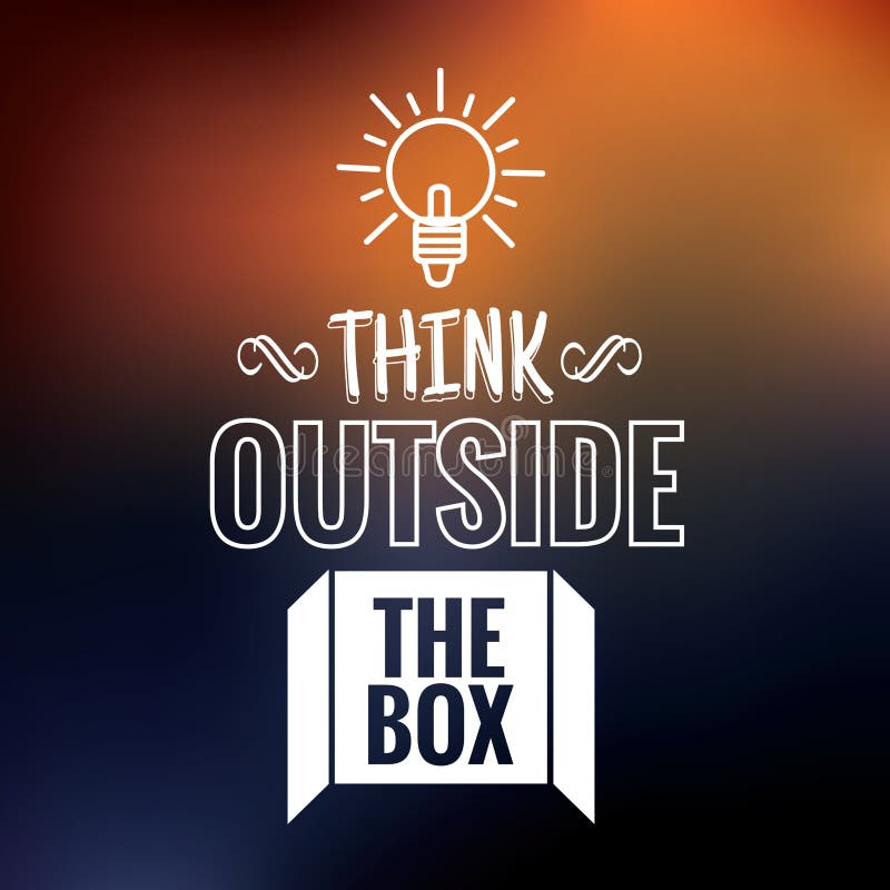 Think Outside the Box Quote. Vector Illustration Decorative Design ...