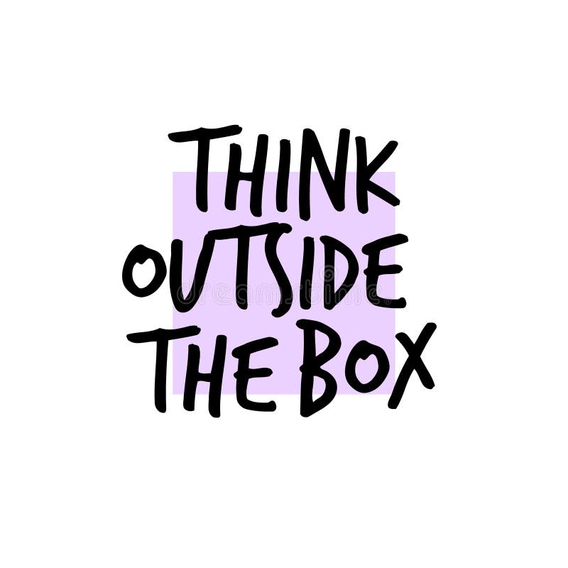 Think Outside Box Typography Vector Design Background. Think Outside ...