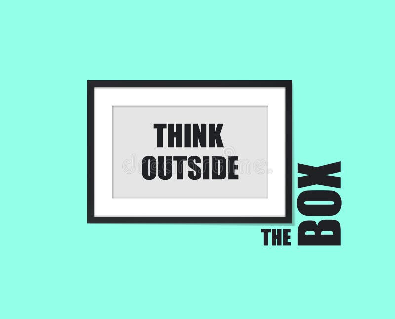 Think Outside the Box, Vector Illustration, Graphic Frame, Creativity ...
