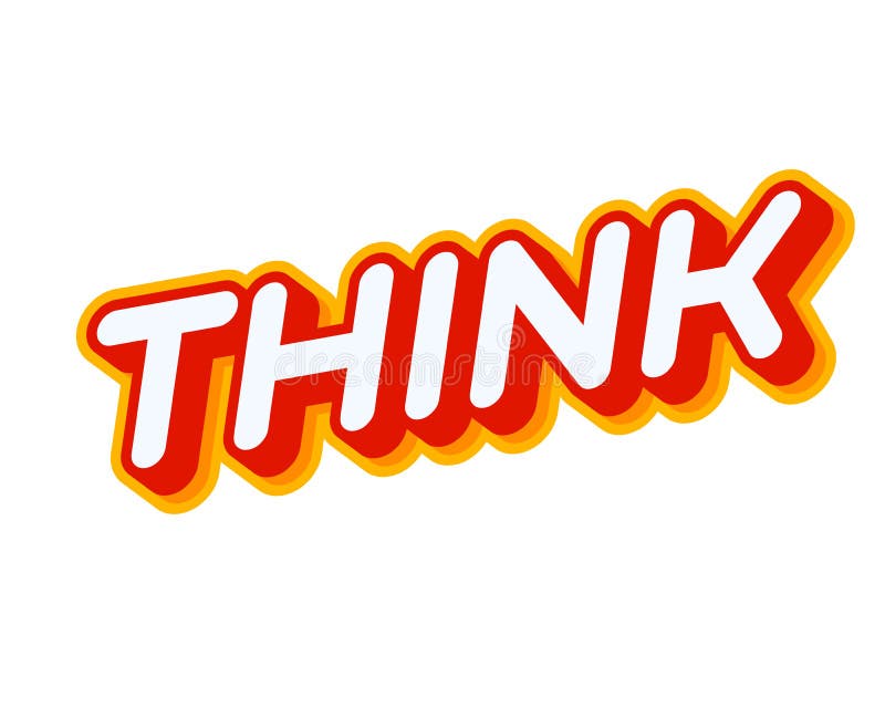 Think Phrase Lettering Isolated on White Colourful Text Effect Design ...