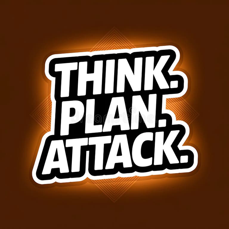 Think. Plan. Attack stock illustration. Illustration of plan - 393682981