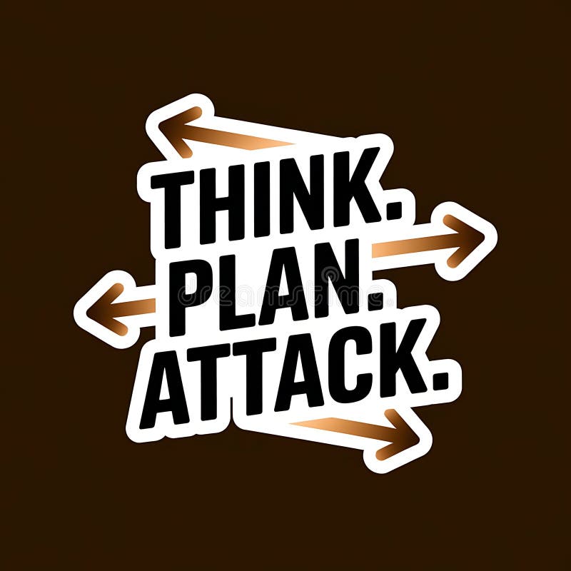 Think. Plan. Attack stock illustration. Illustration of quote - 393683260