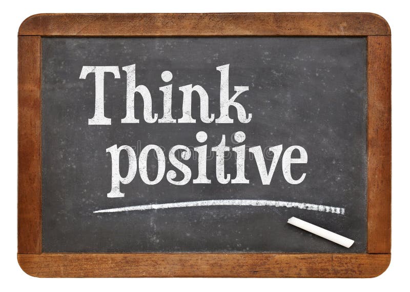 Think, do, be positive stock image. Image of chalkboard - 11796611