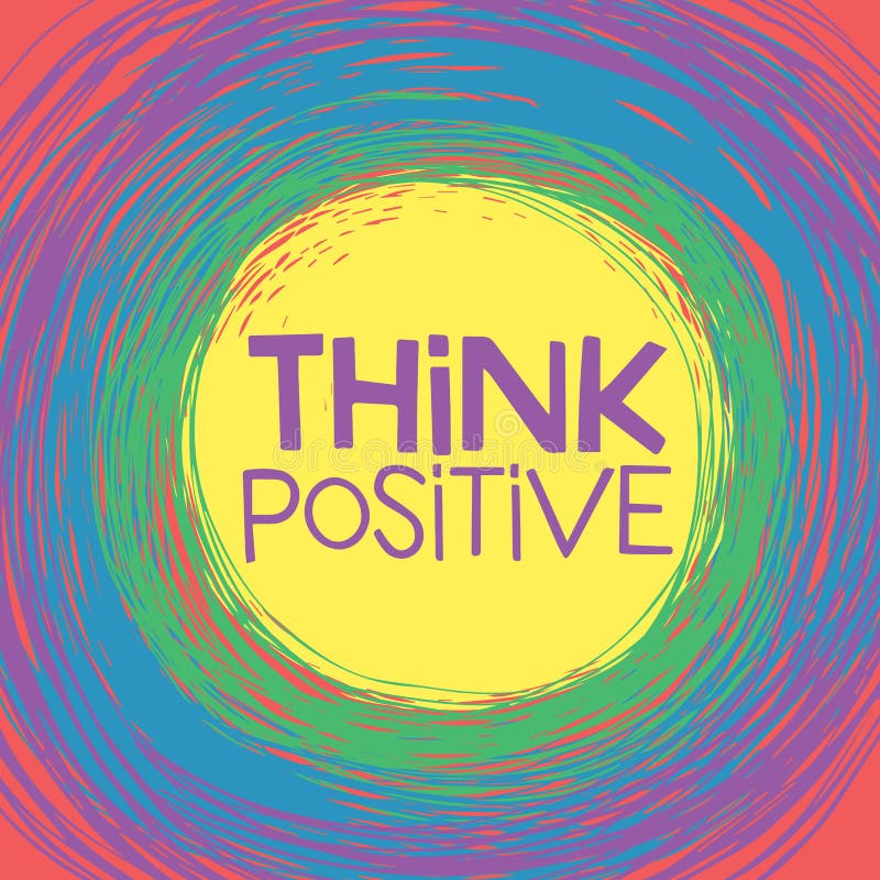 Think Positive Talk Positive Feel Positive. Stock Vector - Illustration ...