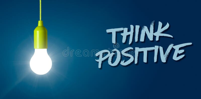 Think positive stock image. Image of glowing, electric - 78625819