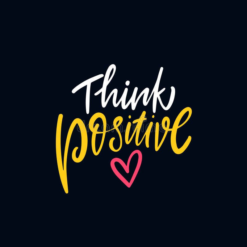 Think Positive Bold Black Lettering on a White Background. Stock ...