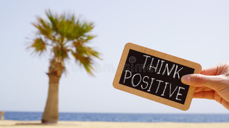 Think Positive is Shown Using the Text and Photo of Beach Stock Image ...