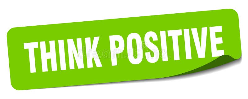 Think Positive Sticker. Think Positive Label Stock Vector ...